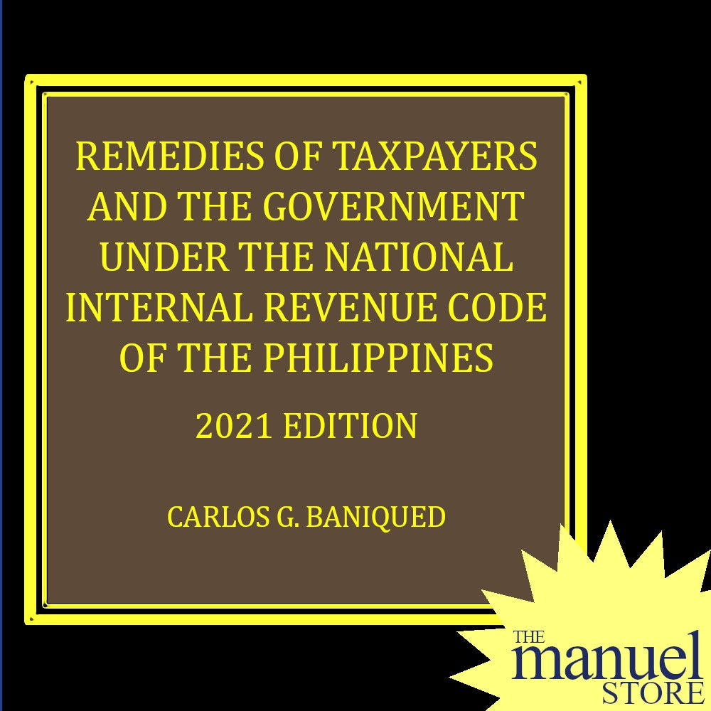 Baniqued (2021) - Remedies under the NIRC, of Taxpayers & Government, – themanuelstore