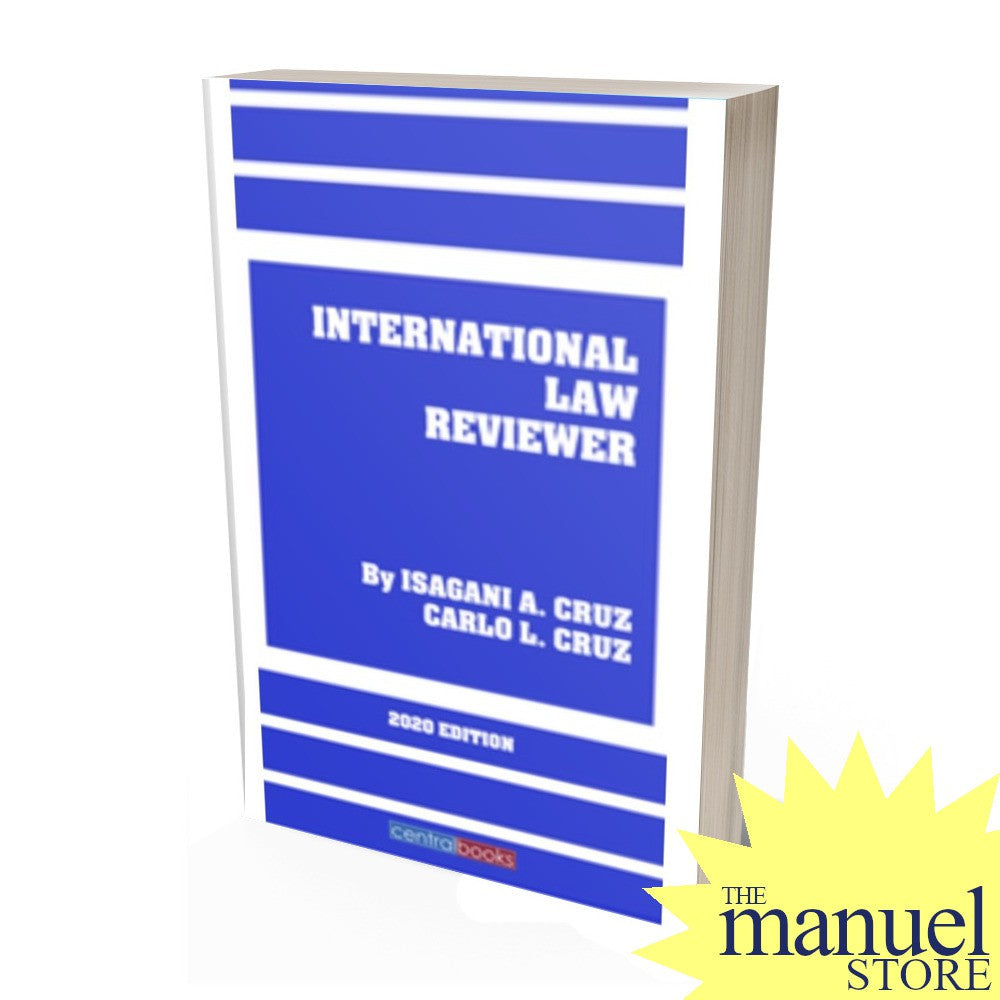 Cruz (2020) - International Law Reviewer - Public (PIL) - Isagani & Ca – themanuelstore