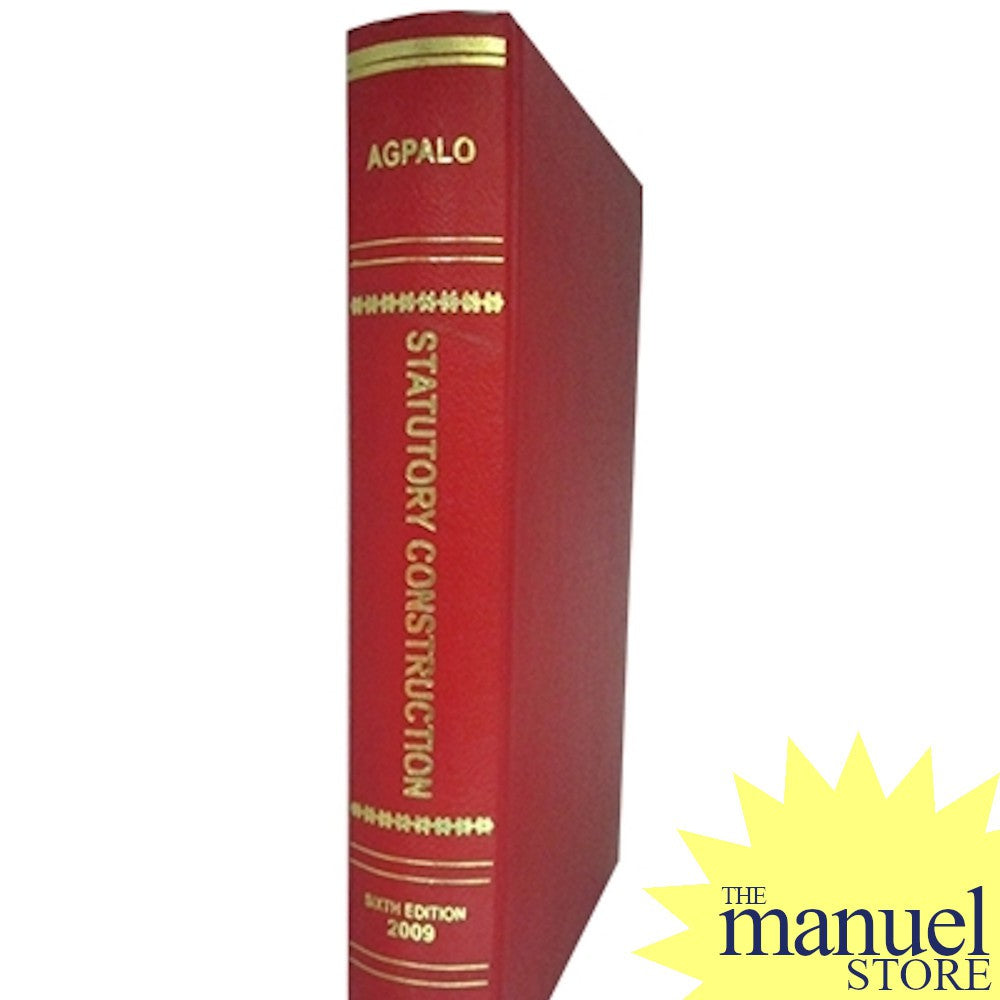 Agpalo (2009) - Statutory Construction - by Ruben - StatCon – themanuelstore