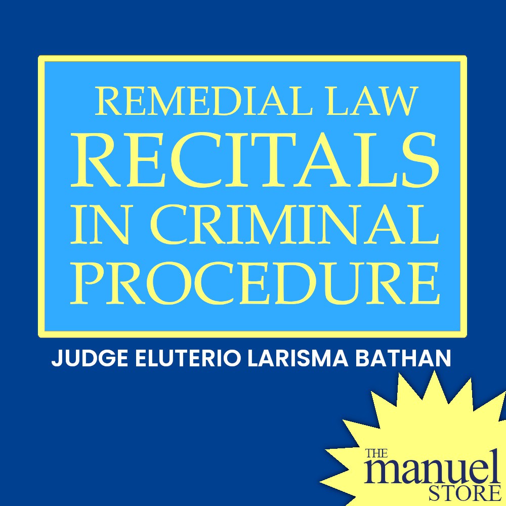 Bathan (2019) - Criminal Procedure, Remedial Law Recitals in ...