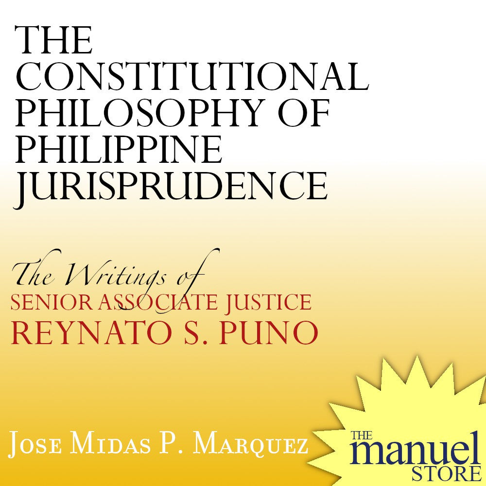 Midas Marquez (2005) - The Constitutional Philosophy of Philippine Jur ...