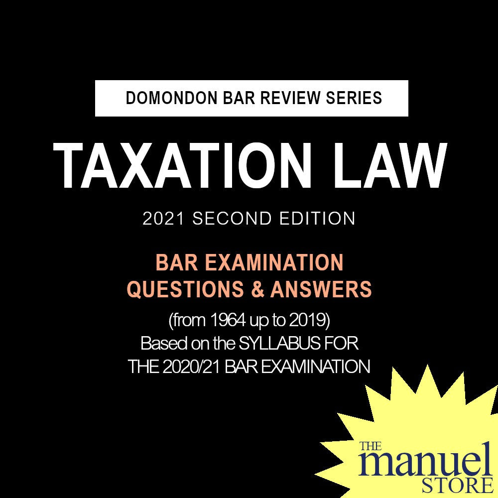 Domondon (2021) - Bar Q&A Taxation - Reviewer - Questions Answers - 50 ...