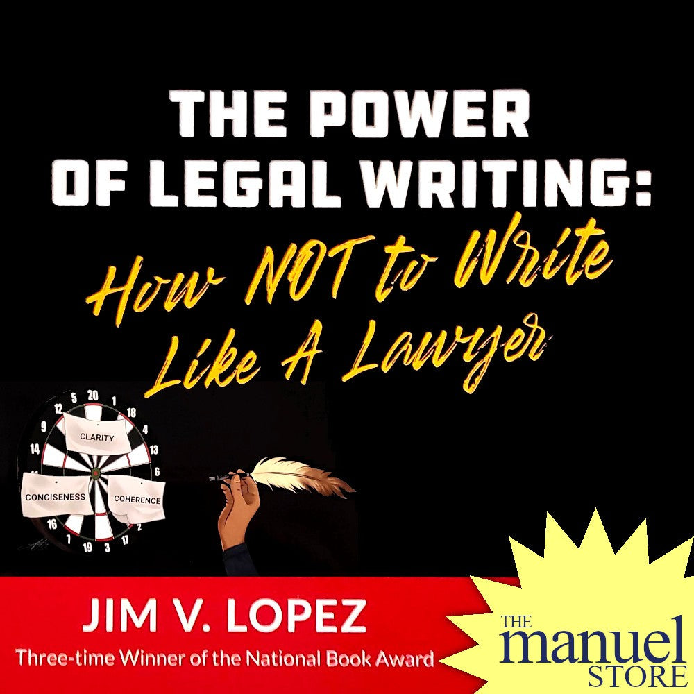 Jim V. Lopez (2021) - Legal Writing, The Power of: How NOT to Write Li ...