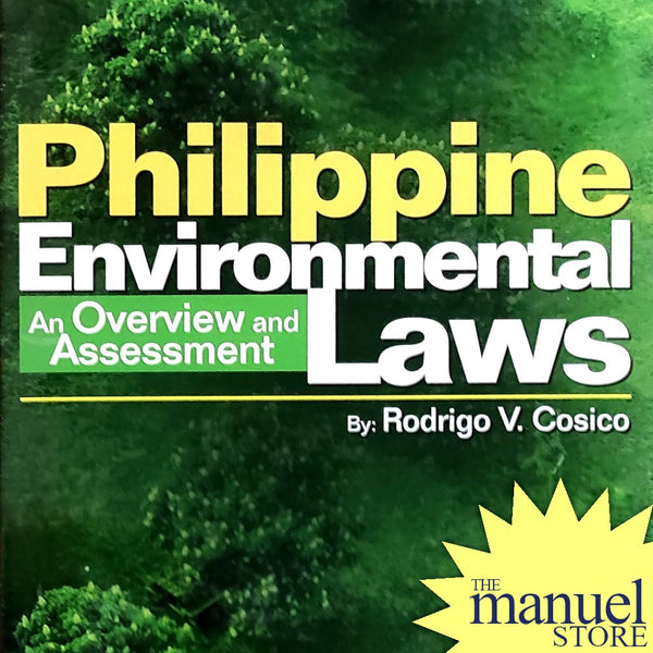 Cosico (201) - Philippine Environmental Laws: An Overview and Assessme ...